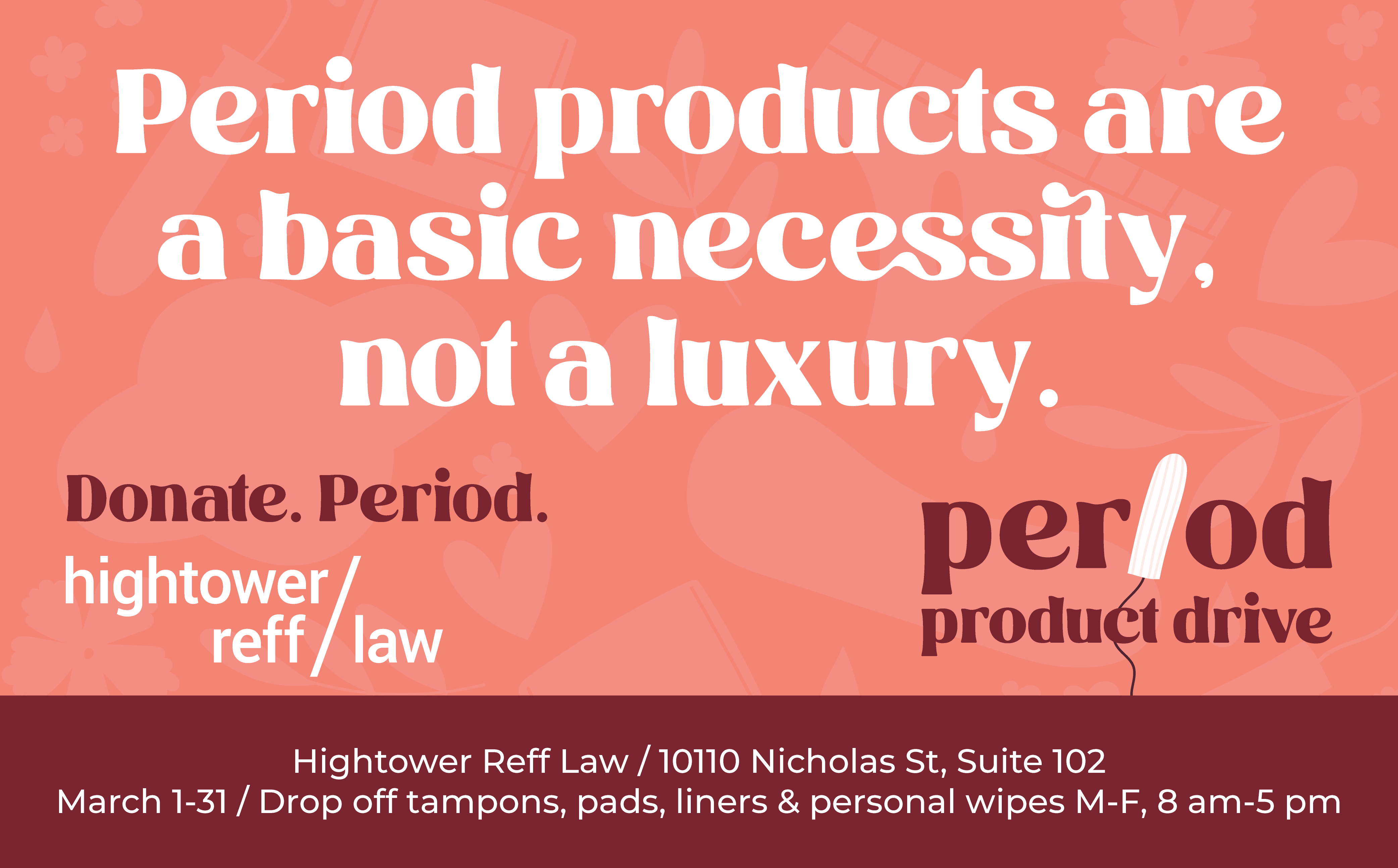Hightower Reff Law Launches Period Product Drive For Women's History ...